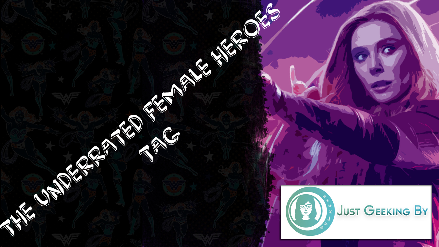 The Underrated Female Heroes Tag – Craig Rathbone – Writer